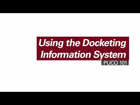 Use PUCO docketing information system to find case info!