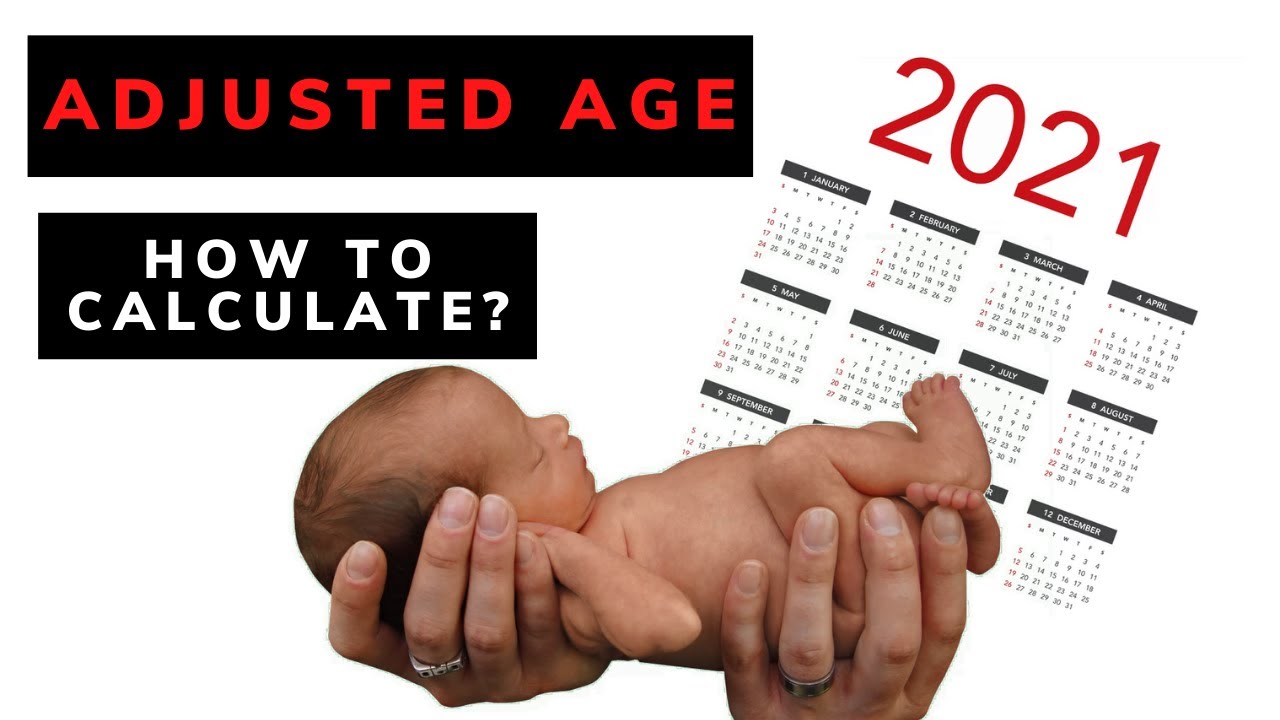 Adjusted age (corrected age) and chronological age (actual age) What is what?