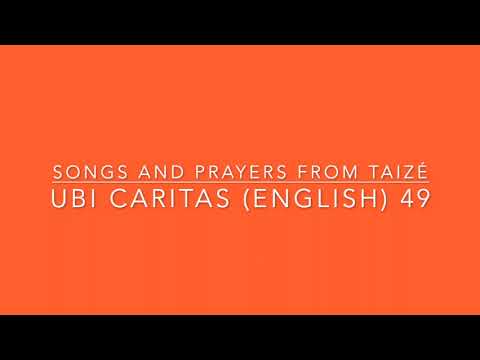 Ubi caritas (In English) Taizé 49