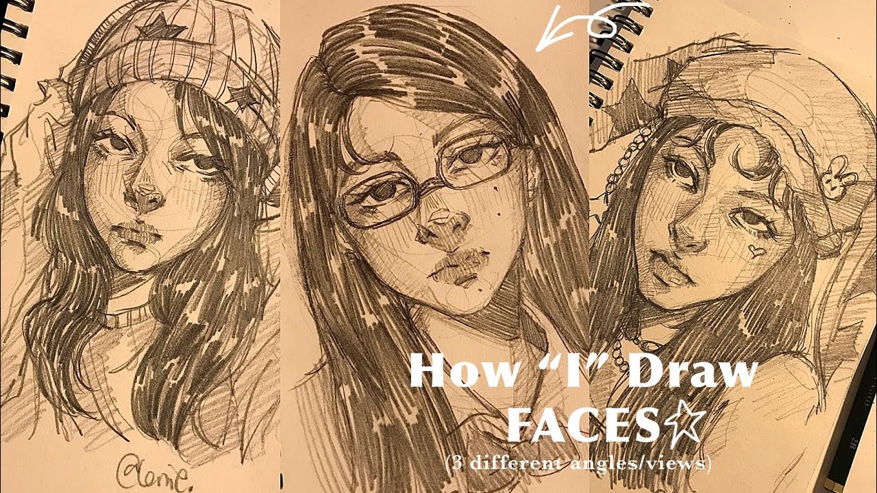 How “I” Draw Faces | 3 Different Angles