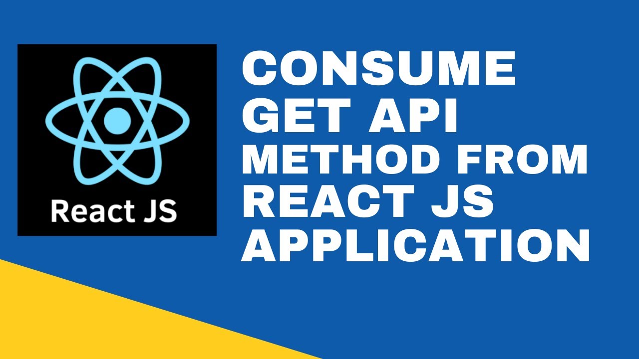 #7 :  Consume Get API Method from React JS Application