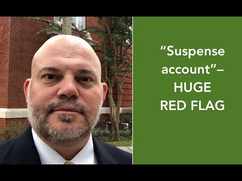 What is a "suspense account" on your mortgage and why is it a RED FLAG?