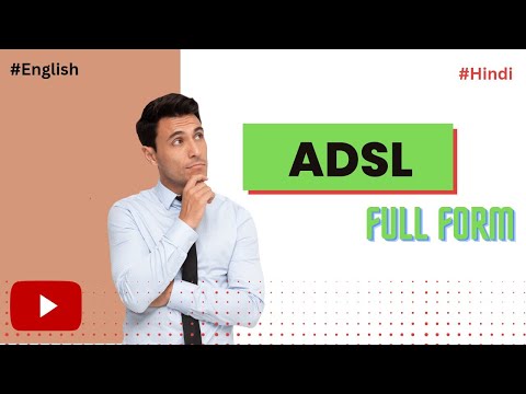 ADSL ka full form | Full form of ADSL in English | Full form of ADSL in Hindi | full form of ADSL