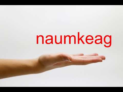 How to Pronounce naumkeag - American English