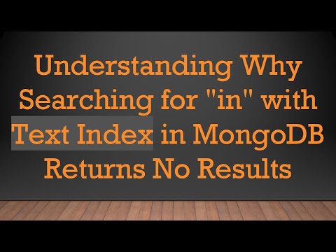 Understanding Why Searching for "in" with Text Index in MongoDB Returns No Results