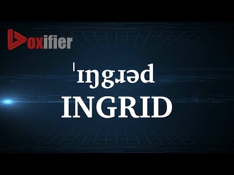 How to Pronunce Ingrid in English - Voxifier.com
