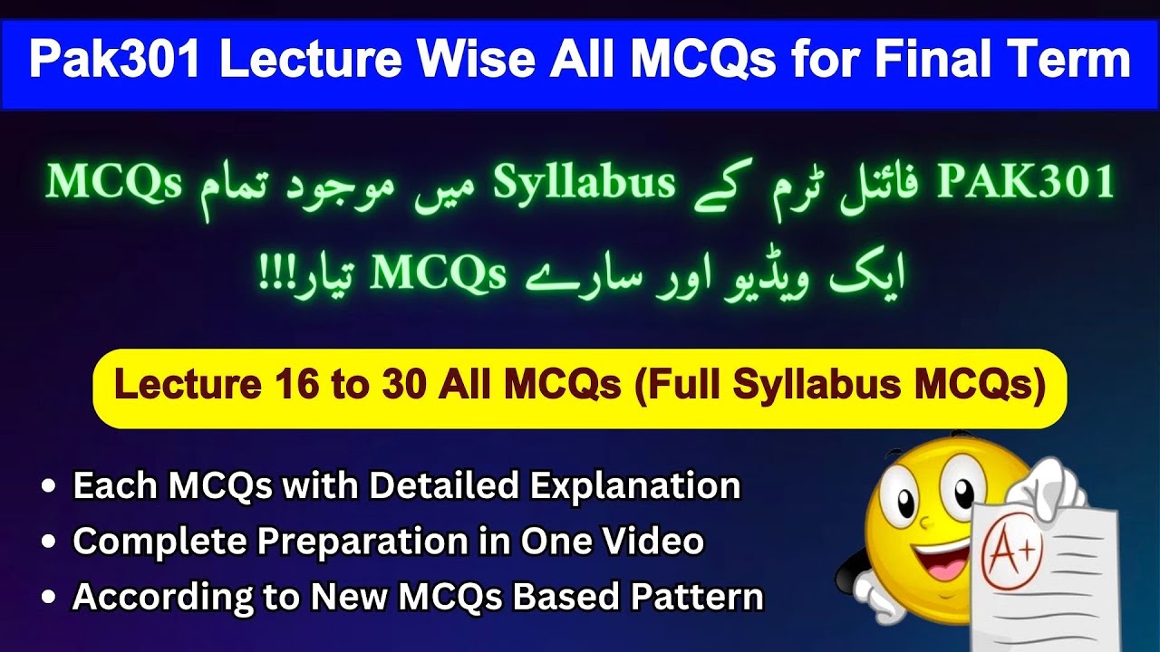 Pak301 Final Term Preparation 2026 | Most Important Lecture Wise MCQs | Pak301 Final Term MCQs 2025