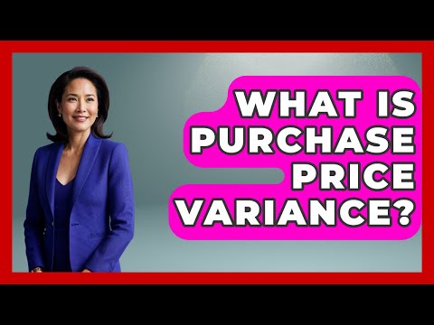 What Is Purchase Price Variance? - Tax and Accounting Coach
