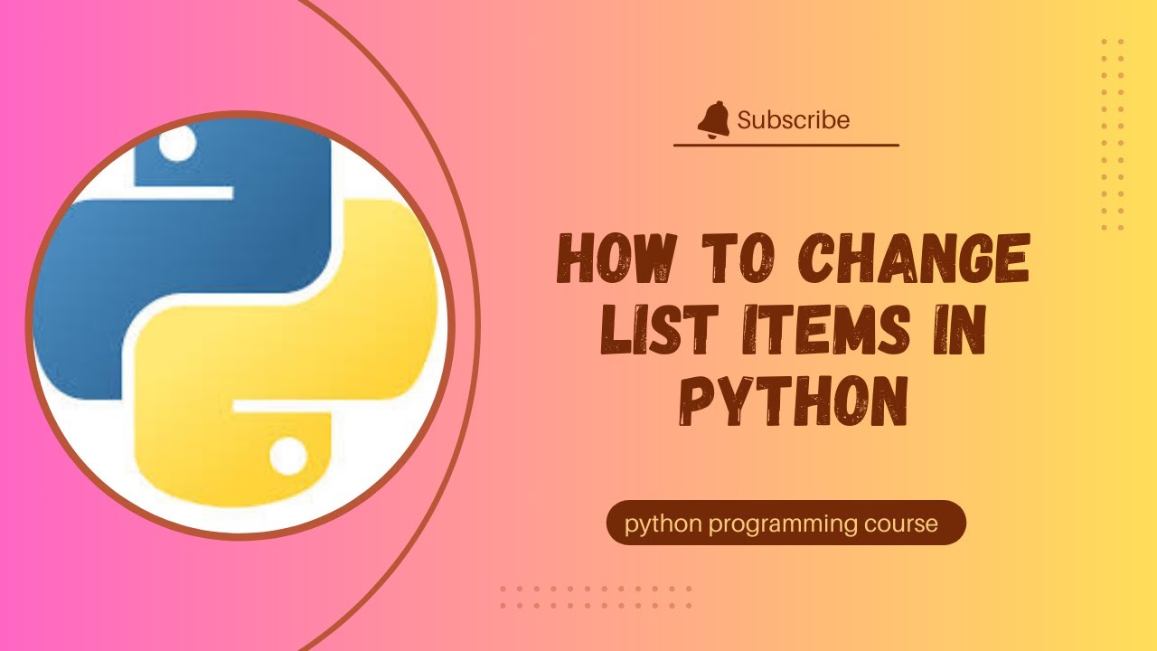 Transform Your Lists: Changing List Items in Python