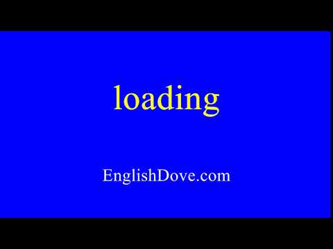 How to pronounce loading in American English.