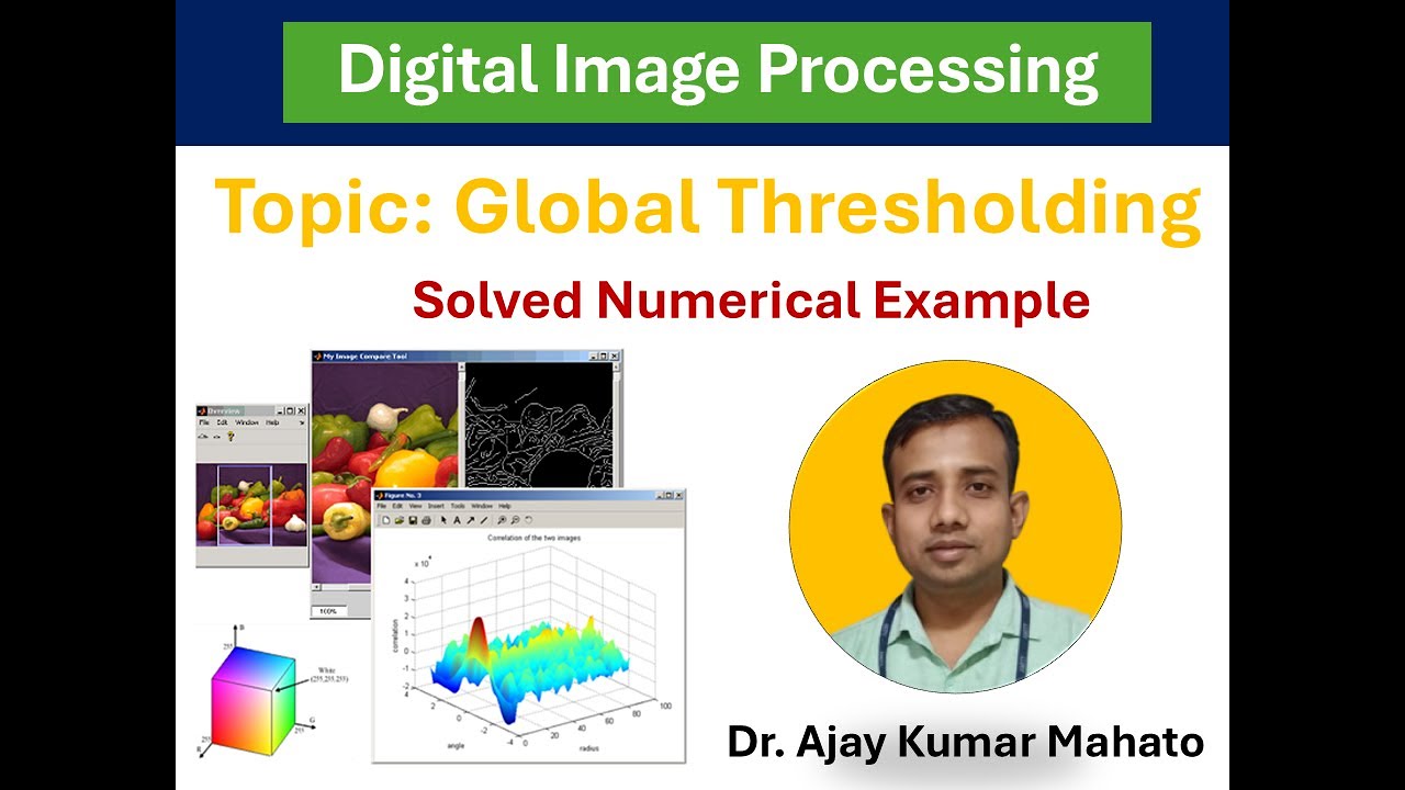 Module 2.2: Global Thresholding | Image Segmentation | Digital Image Processing