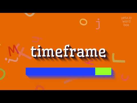 TIMEFRAME - HOW TO PRONOUNCE TIMEFRAME?