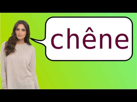 How to say oak tree in French?