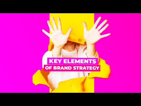 10 Key Elements Of Brand Strategy