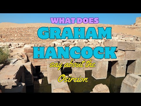 Graham Hancock on sites like the Osireion (quite from his 2002 book “Underworld”)