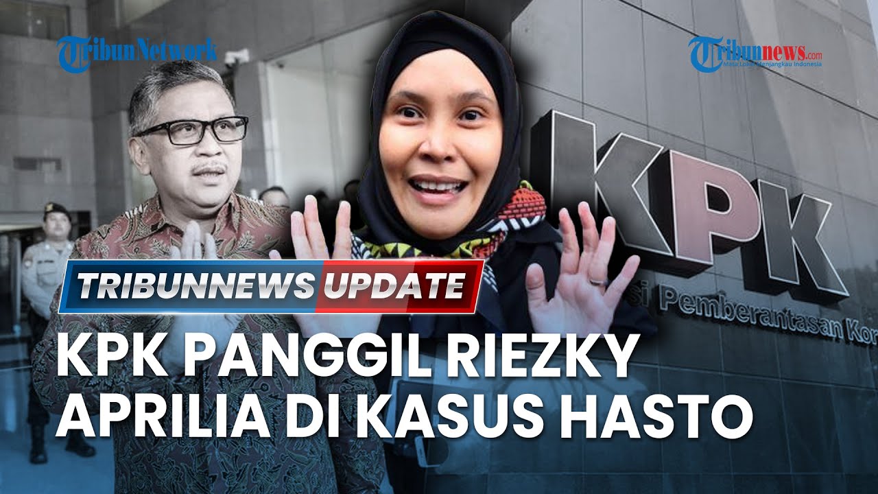 LIVE: Eks DPR Riezky Aprilia Dipanggil KPK di Kasus Hasto hingga Mega Dikabarkan Akan Turun ...