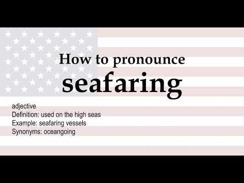 How to pronounce 'seafaring' + meaning