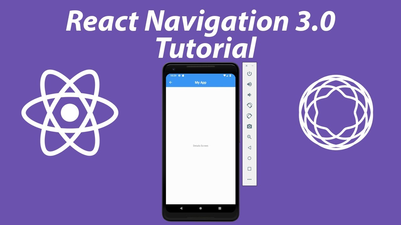 Getting Started With React Navigation in React Native | React Navigation 3.0 Tutorial