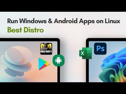 Best linux distro 2025 | Run Windows and Android apps on linux