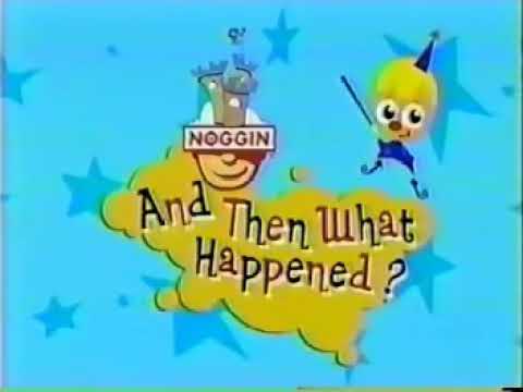 Noggin - And Then What Happened? - Goldilocks and the Three Bears (2002)