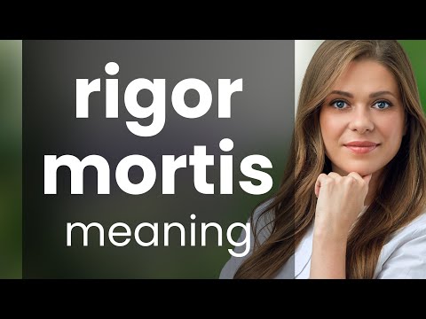 Understanding "Rigor Mortis": A Guide to the Phrase