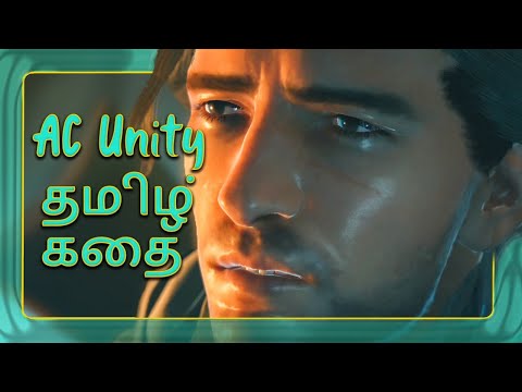 Assassins Creed Unity Story Explained in Tamil | AC தமிழ் கதை