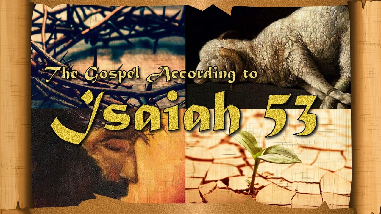 Gospel According to Isaiah 53: Session 1 - The Life of a Suffering Servant