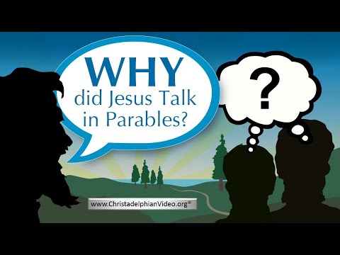 Why did Jesus talk in parables?