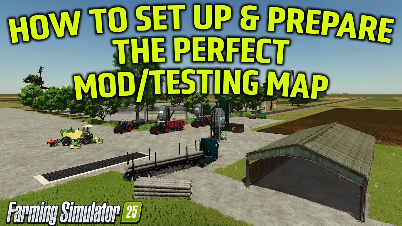 HOW I SET UP A MOD/TEST MAP?! GREAT MAP TO DO IT ON TOO?! (REVIEW/GUIDE) FARMING SIMULATOR 25