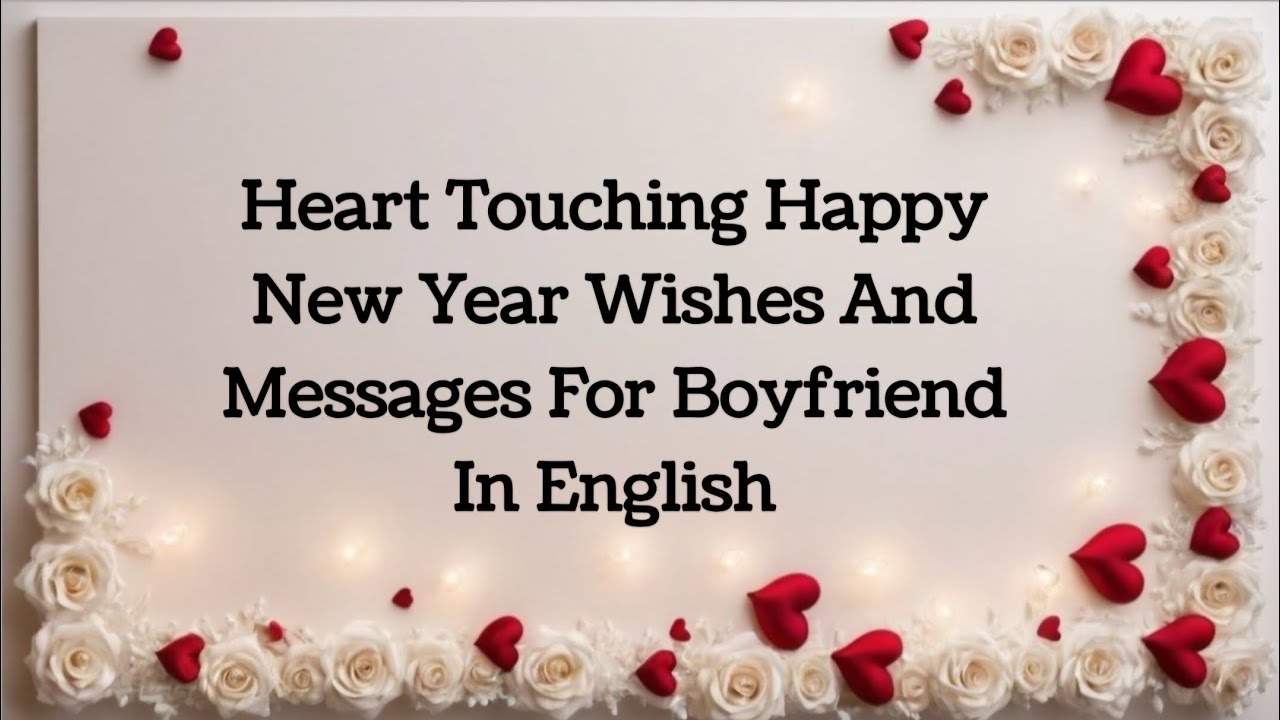 Happy New Year Wishes And Quotes For Boyfriend