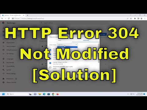 Fix HTTP Error 304 Not Modified Error [Solution]