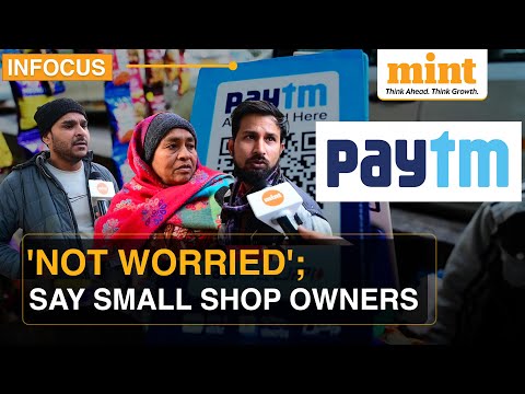 Small Merchants Express Confidence In Paytm; Will Continue Using Unless ...