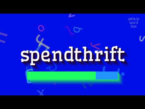 How to say "spendthrift"! (High Quality Voices)