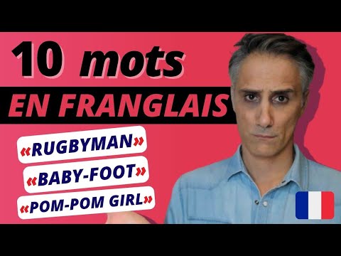 10 MOTS TYPIQUEMENT FRANÇAIS... D'ORIGINE ANGLAISE !
