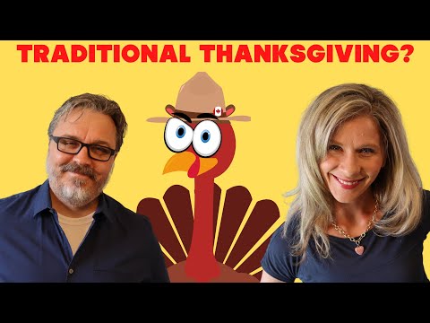 Americans Doing Thanksgiving in Canada! Is it going to be the same?