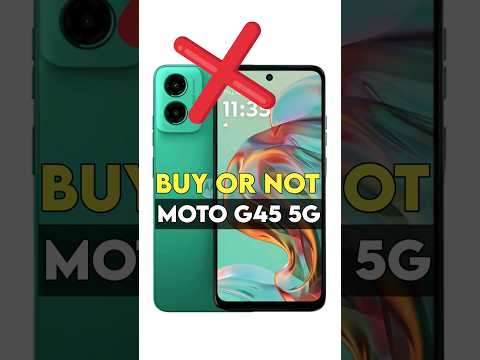 ❌️ Wait, Don't Buy Moto G45 5G : Buy or Not
