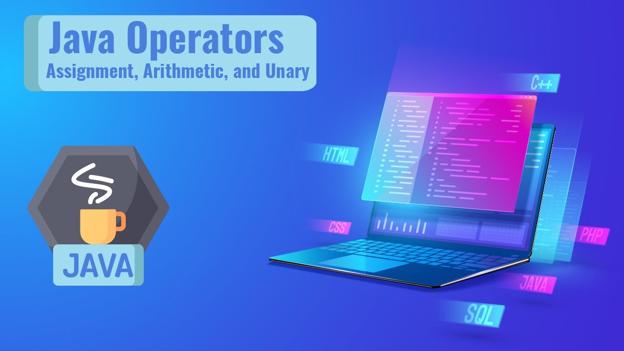 Java operators - Assignment, Arithmetic, and unary operators