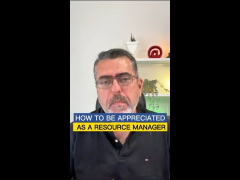 How to Be Appreciated as a Resource Manager