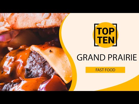 Top 10 Best Fast Food Restaurants to Visit in Grand Prairie, Texas | USA - English