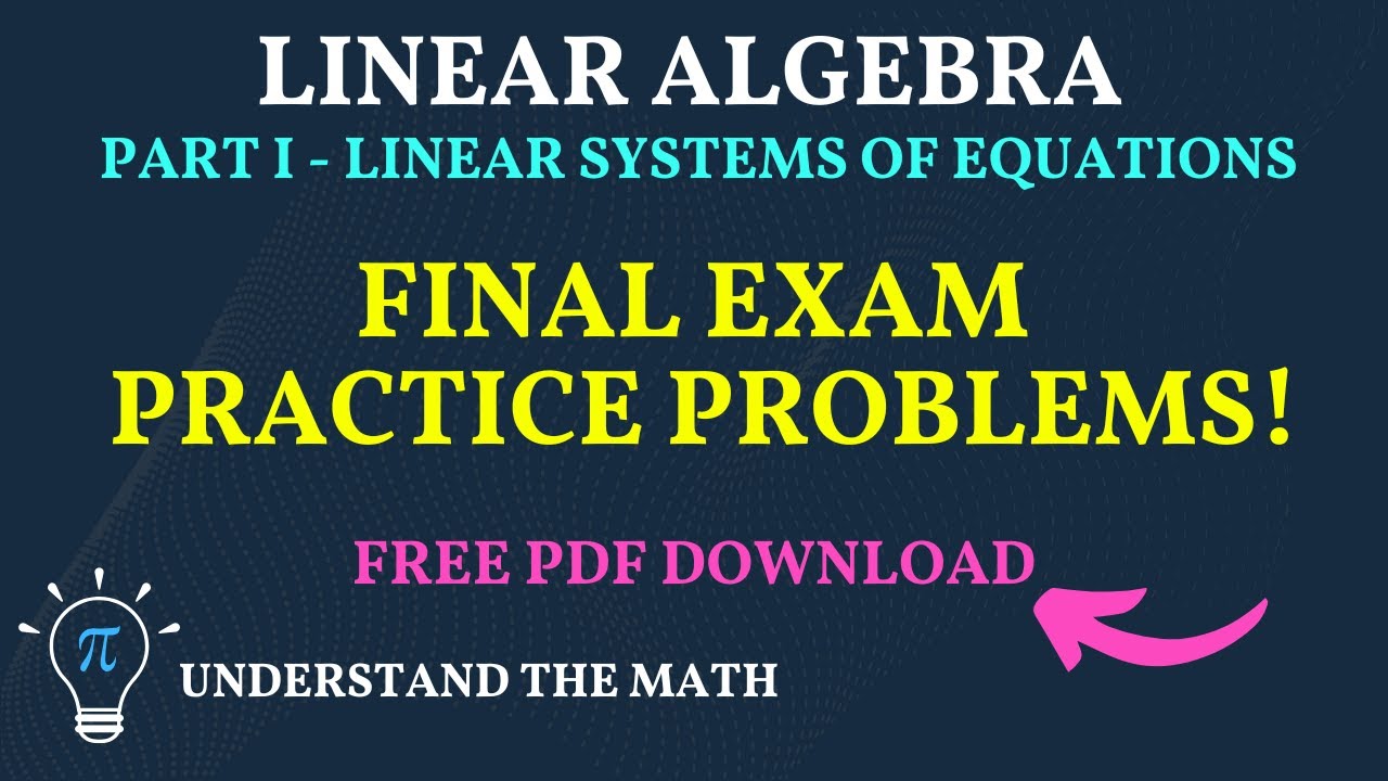 Linear Algebra Exam Review: Linear Systems of Equations (Practice Problems)