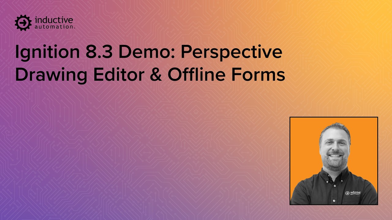 Ignition 8.3 Demo: Perspective Drawing Editor & Offline Forms