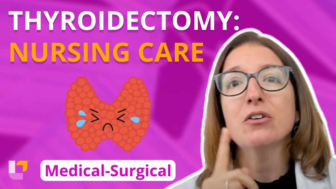Thyroidectomy: Nursing Care - Medical-Surgical  - Endocrine | @LevelUpRN