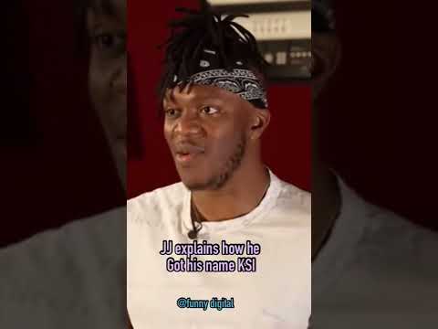 JJ explains how he got his name ksi