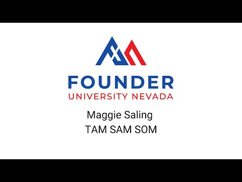 Founder University Maggie Saling- TAM SAM SOM
