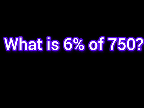 What is 6 percent of 750?-Percentage Math Problem