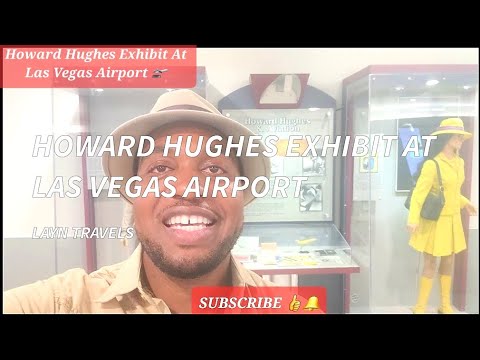 Howard Hughes Exhibit At Las Vegas Airport 🛫