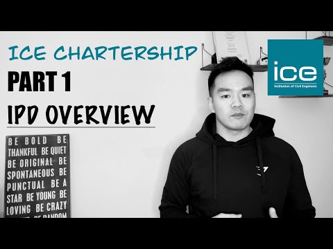 How to become a qualified engineer with the ICE - Part 1 - IPD Overview