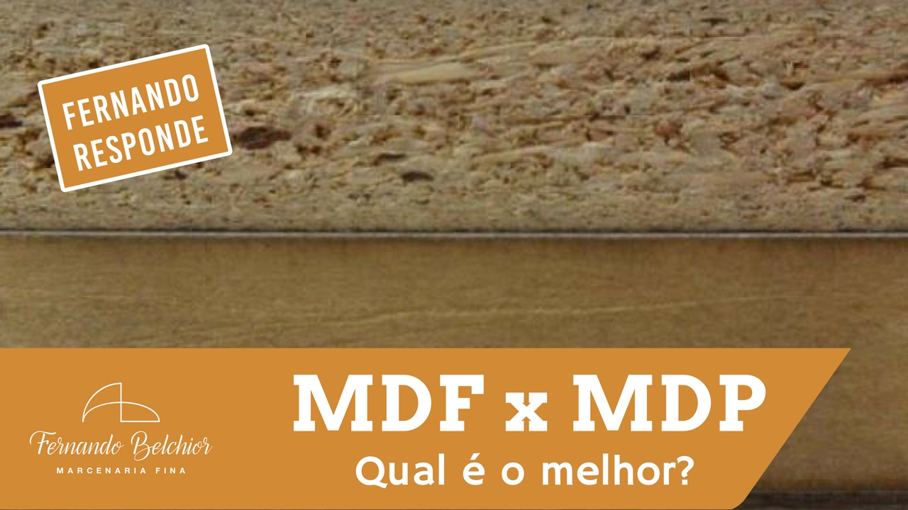 What's the difference between MDF and MDP? Which is better?