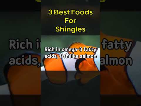 3 Best Foods For Shingles!