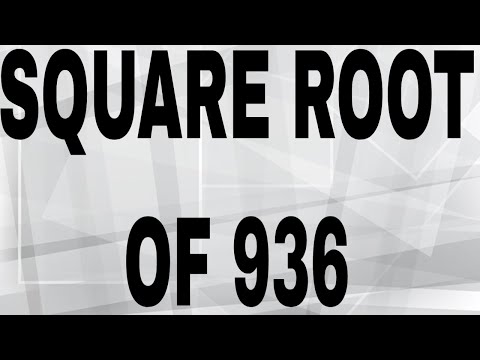 SQUARE ROOT OF 936
